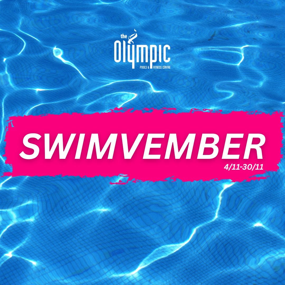 Dive into Swimvember at The Olympic Pools and Fitness Centre! - THE OLYMPIC